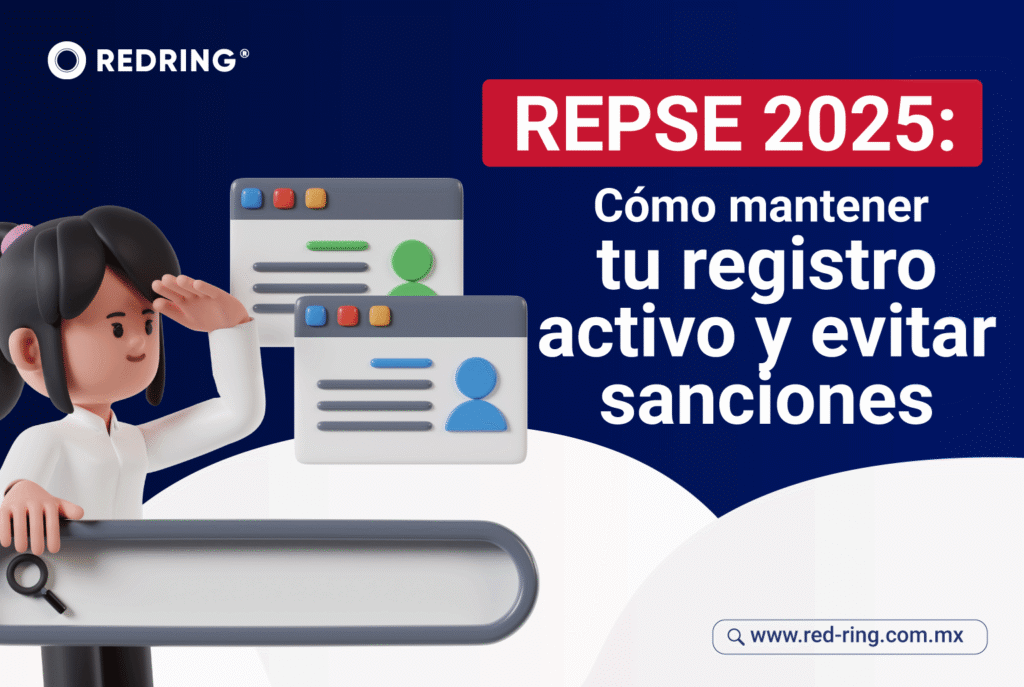 REPSE 2025: Cómo mantener tu registro activo y evitar sanciones - Red Ring